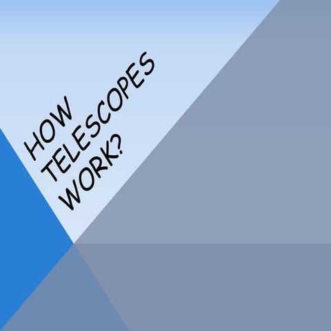 Ch 5 -how do telescopes work | PPTX