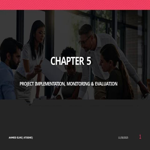 CH5 PROJECT IMPLEMENTATION, MONITORING & EVALUATION | PPTX