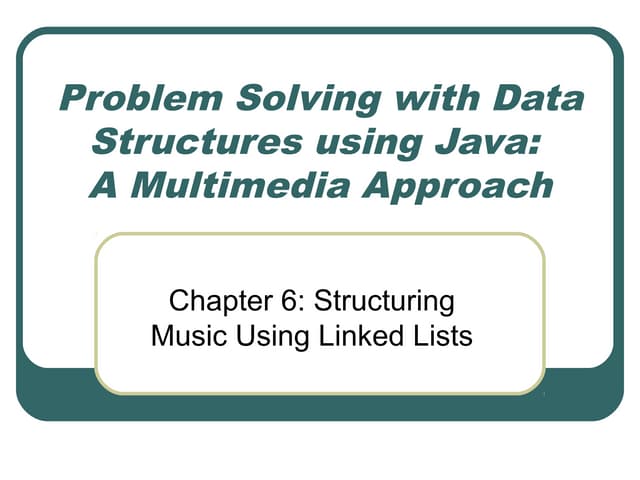 Structuring Music Using Linked Lists | PPT Structuring Music Using Linked Lists | PPT