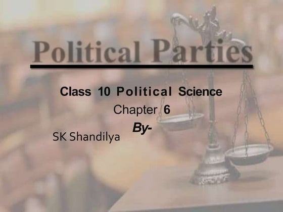 Political Parties class 10 civics PPT | PPTX | Civic affairs | Politics