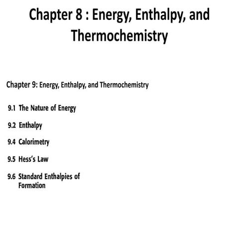 Ch 8 - Energy, Enthalpy, and Thermochemistry.pdf