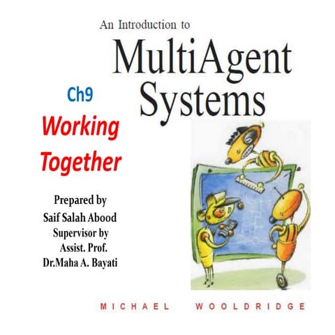 Multiagent Systems Ch9 Working Together | PPT