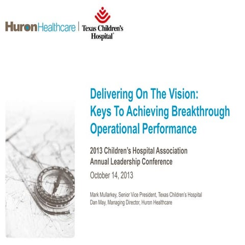 Delivering on the Vision: Keys to Achieving Breakthrough Operational ...