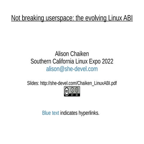 Not Breaking Userspace The Evolving Linux Abi Ppt