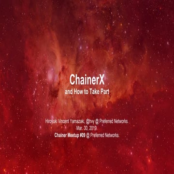 ChainerX and How to Take Part | PPT