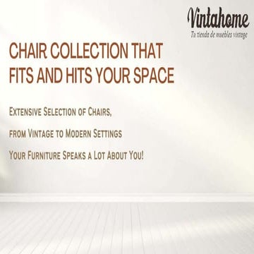 Chair Collection that Fits and Hits Your Space Vintahome | PPT