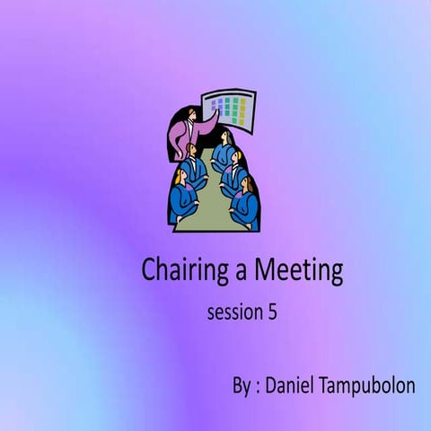 Chairing a meeting slide - session 5 | PPT