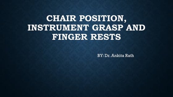 Dental Chair positions | PPTX