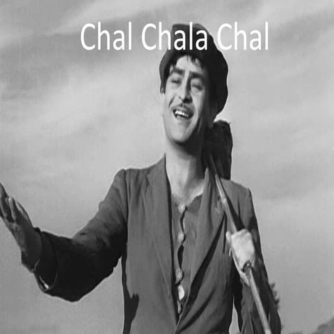 Chal chala chal | PPTX