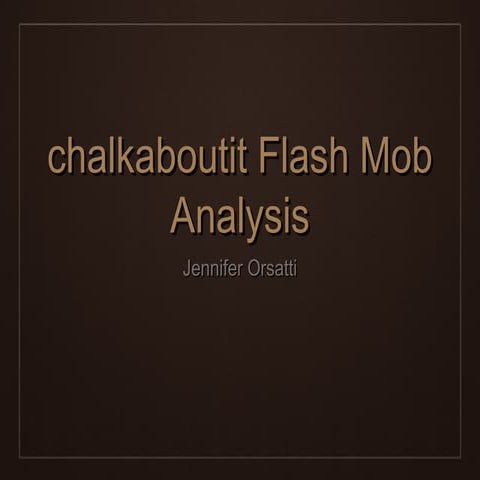 Flash Mob Analysis | PPT