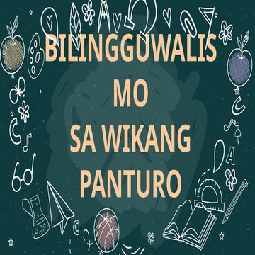 BILINGGUWALIS MO SA WIKANG PANTUROOOOOOOOOOOOOOOOOOOOOOOOOOOOO | PPTX