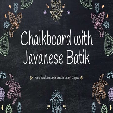 Chalkboard with Javanese Batik by Slidesgo.pptx