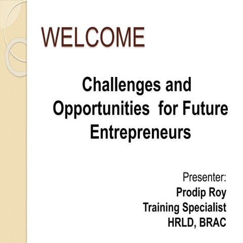 Challenges and opportunities for future entrepreneurs | PPTX