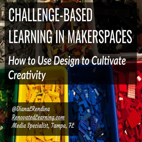 Challenge Based Learning in Makerspaces | PDF