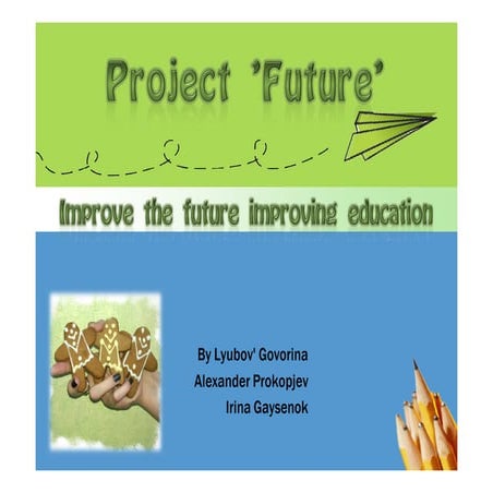 [Challenge:Future] Improve the future improving education | PPT