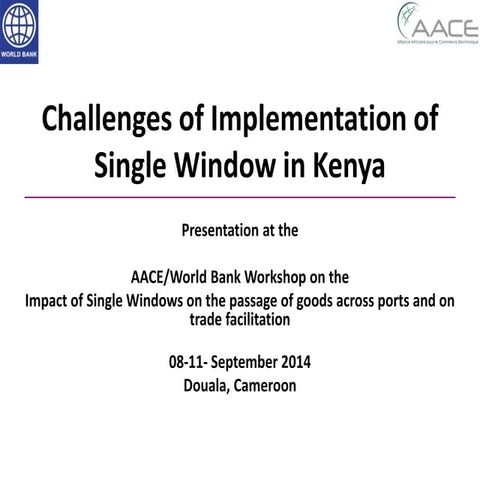 Challenge of implementation of single window in kenya 2014 | PDF