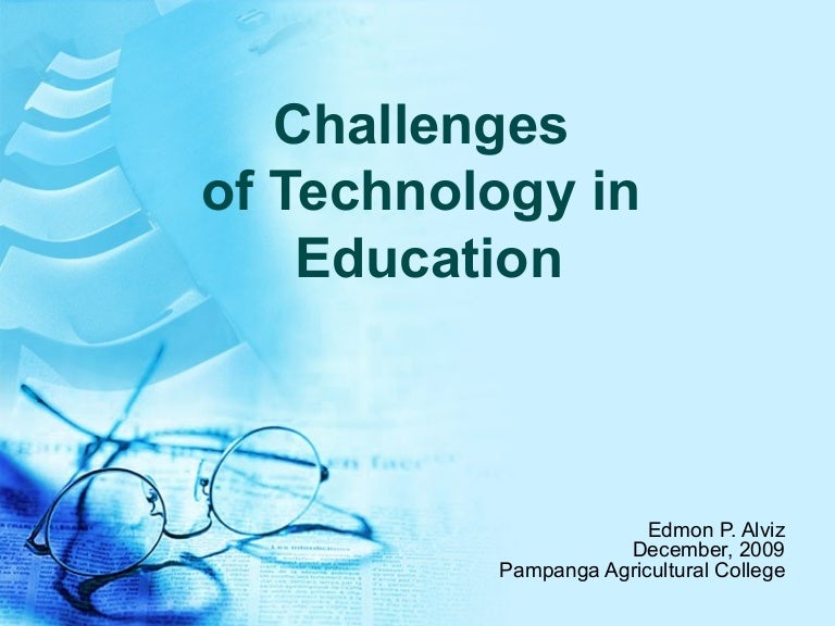 Challenges of technology in Education