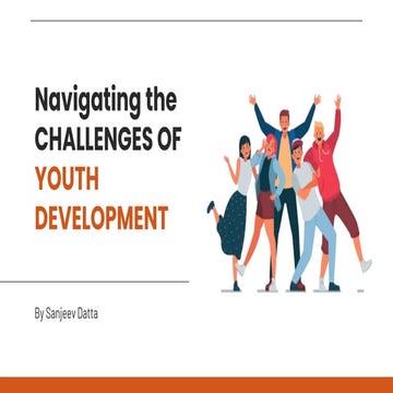 Navigating the Challenges of Youth Development | PPTX