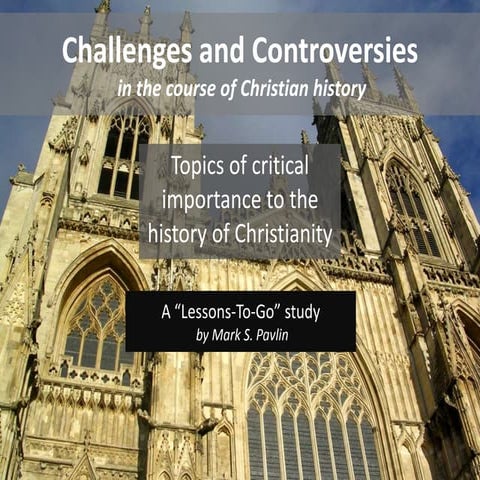 Challenges and Controversies in Christian History | PPTX