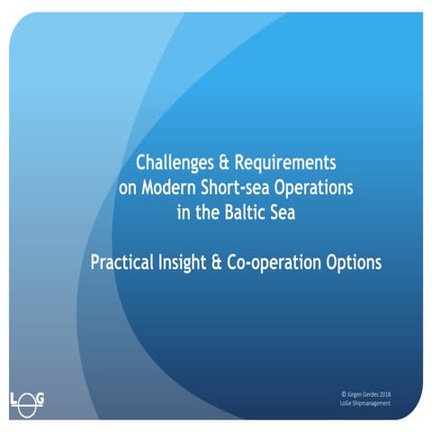 Challenges and requirements on modern short sea operations in the ...