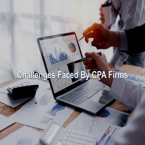 Challenges Faced By CPA Firms | PPT