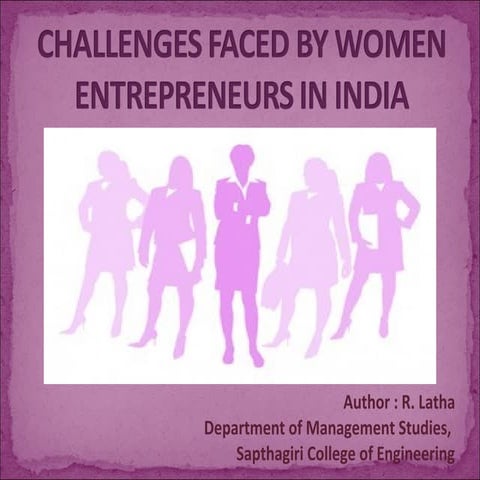 Challenges Faced By Women Entrepreneurs In India | PPT