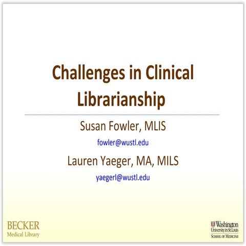 Challenges in clinical librarianship | PPT