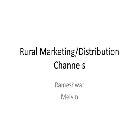 Challenges of distribution in rural markets | PPTX