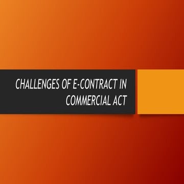 CHALLENGES OF E-CONTRACT IN COMMERCIAL ACT.pptx