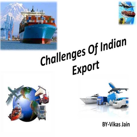 Challenges of indian export | PPTX