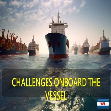 CHALLENGES ONBOARD THE VESSEL3.pptx
