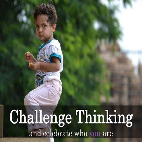 Challenge your Thinking | PPT
