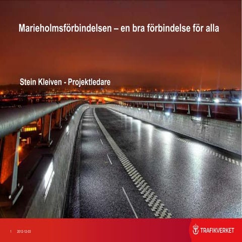 Marieholmsförbindelsen - Föredrag på Chalmers 2012 | PPT