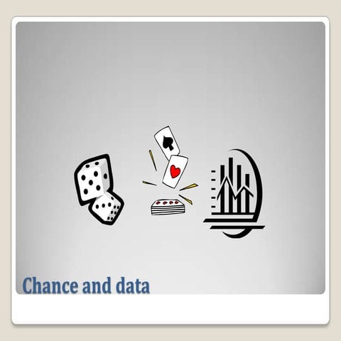 Chance and data | PPT