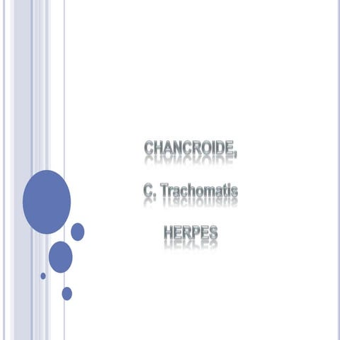 Chancroide, Chlamydia y Herpes | PPTX