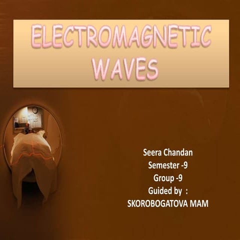 Electromagnetic waves | PPTX
