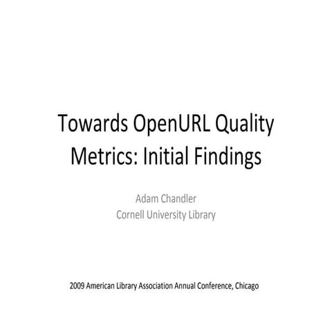 Towards OpenURL Quality Metrics: Initial Findings | PPT