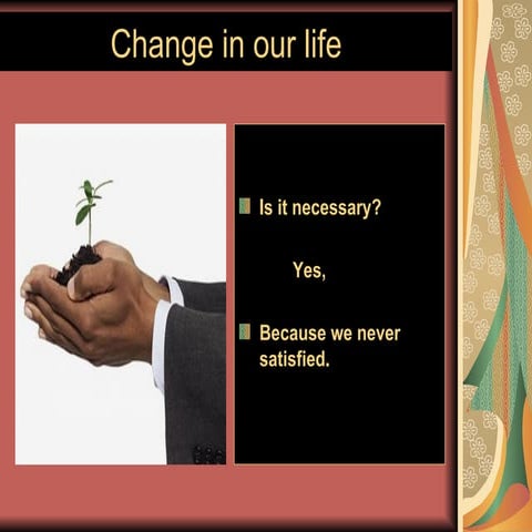 Change in Our Life | PPT