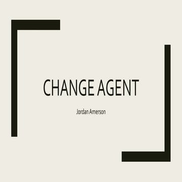 Change Agent Presentation Apt 507 | PPT | Free Download