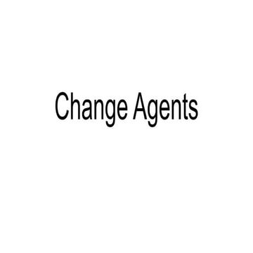 Change agents | PPTX