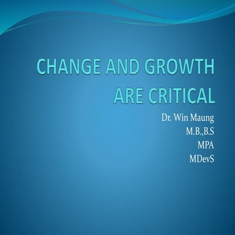 Change and growth are critical | PPTX