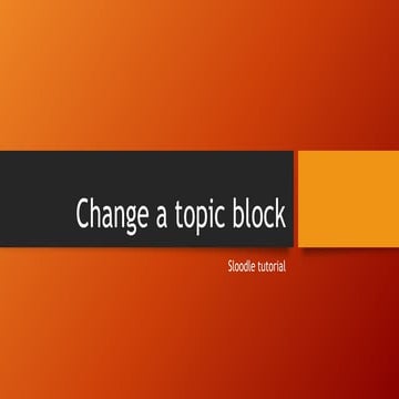 Change a topic block | PPTX