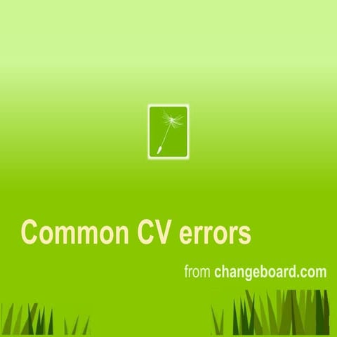 Common CV Errors | PPTX | Resume Writing and Advice | Job Search