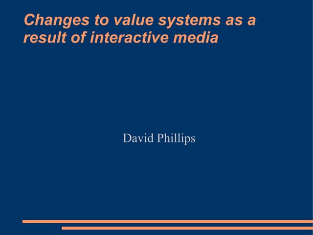 Changed Value Systems | ODP | Internet | Computing Changed Value Systems | ODP | Internet | Computing