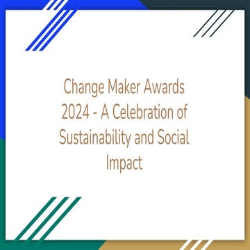 Change Maker Awards 2024 - A Celebration of Sustainability and Social ...