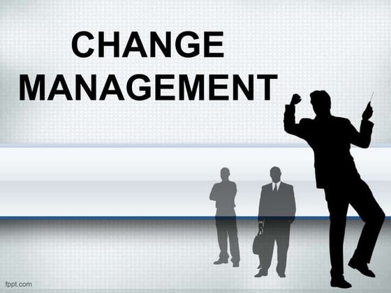Presentation on Change Management | PPT