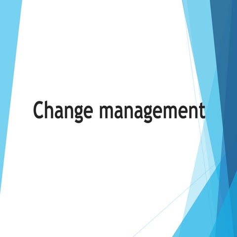 Change management.ppt | Business | Business and Finance
