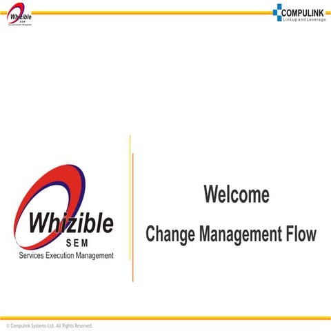 How to configure Change management flow Whizible SEM | PPT