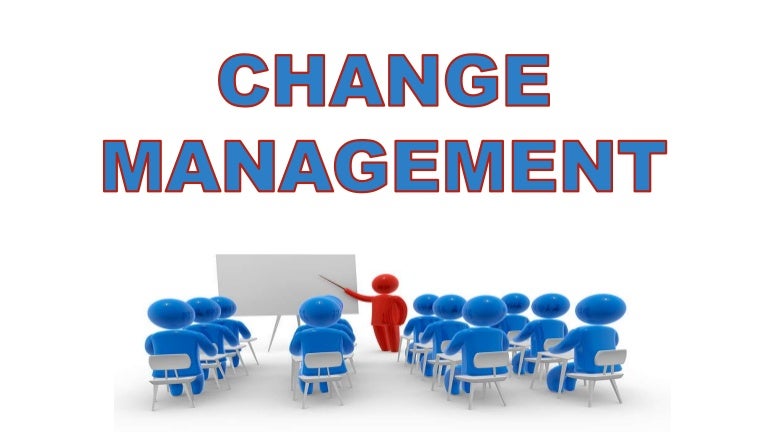 Change management ppt 3 mba