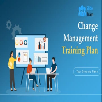 Change Management Training Plan Powerpoint Presentation Slides | PPT